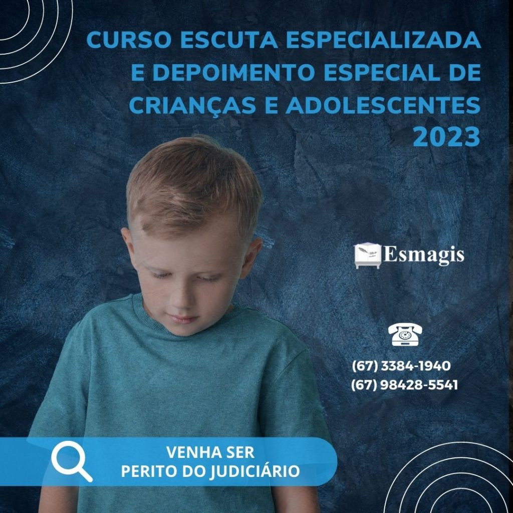 Curso Escuta Especializada e Depoimento Especial de Crianças e ...